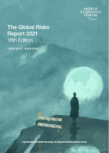 World Economic Forum releases the Global Risks Report 2021 - Focus ...