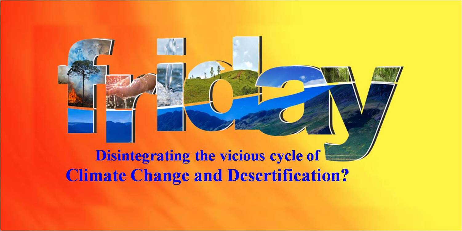 Disintegrating the vicious cycle of Climate Change and Desertification ...
